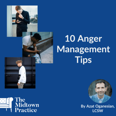 10 Tips for Managing Your Anger | The Midtown Practice | Blog Post